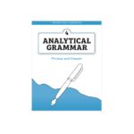 Level 4: Phrases and Clauses - Analytical Grammar